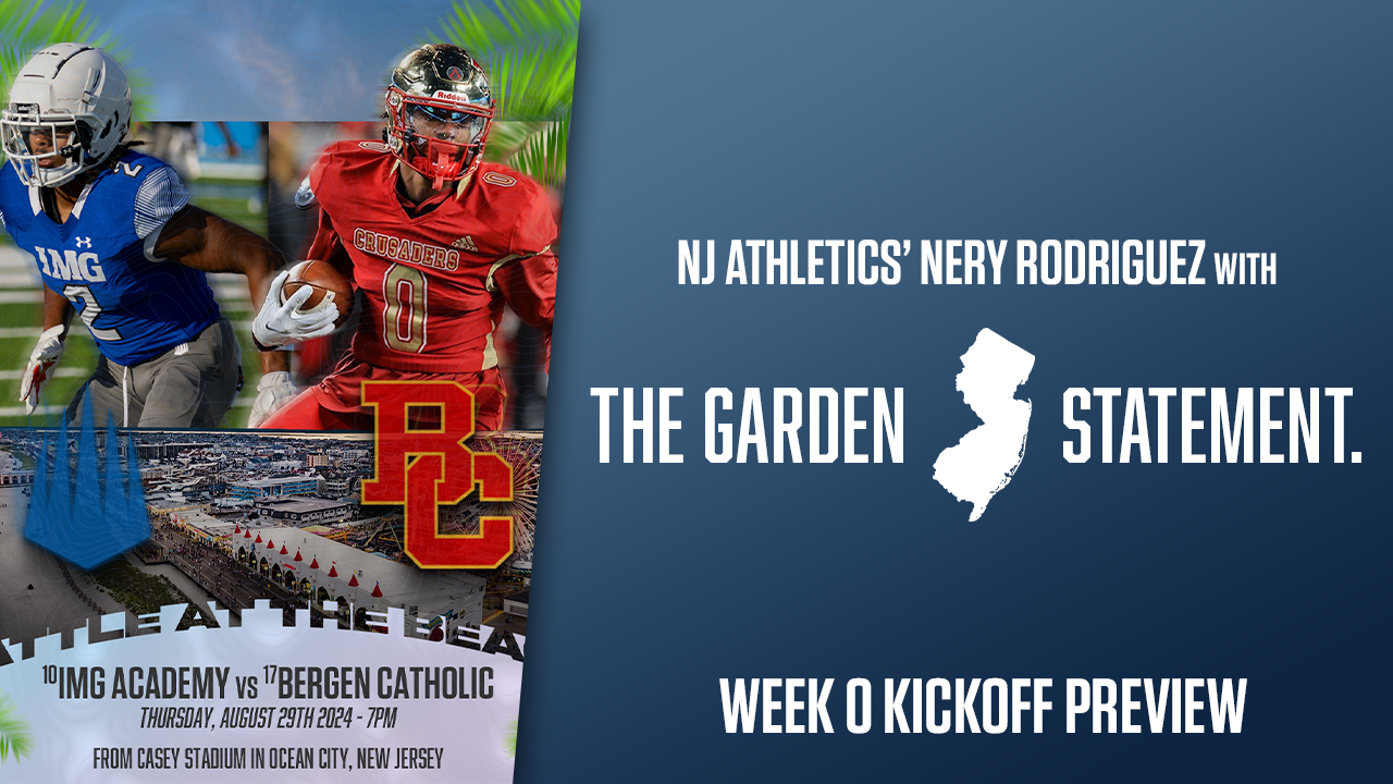 The Garden Statement: Week 0 Kickoff including Bergen vs. IMG, Jaelyne ...